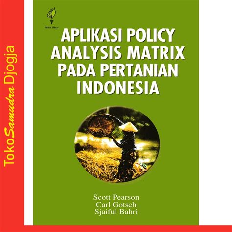 Jual Buku Aplikasi Policy Analysis Matrix Pada Pertanian Indonesia