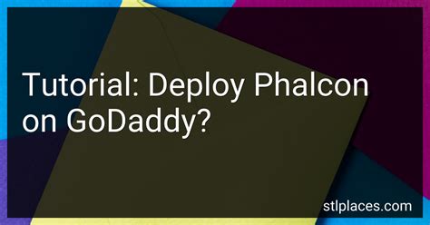 Tutorial Deploy Phalcon On Godaddy In 2025