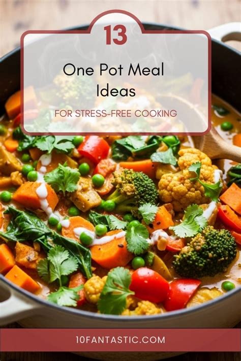 13 One Pot Meal Ideas For Stress Free Cooking