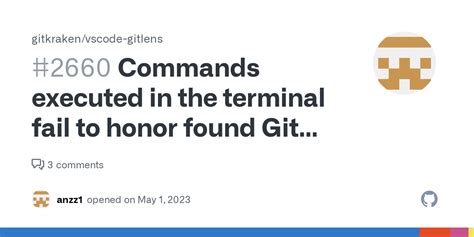 Commands Executed In The Terminal Fail To Honor Found Git Path · Issue 2660 · Gitkrakenvscode