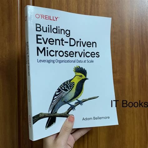 Building Event Driven Microservices Leveraging Organizational Data At Scale