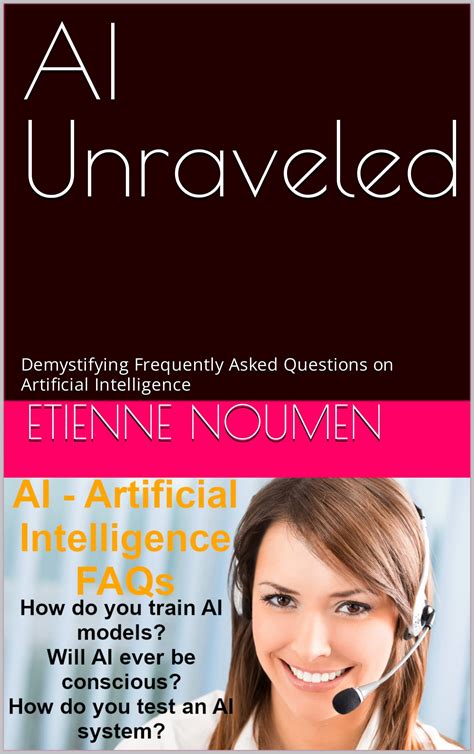 Buy Ai Unraveled Demystifying Frequently Asked Questions On Artificial Intelligence Openai