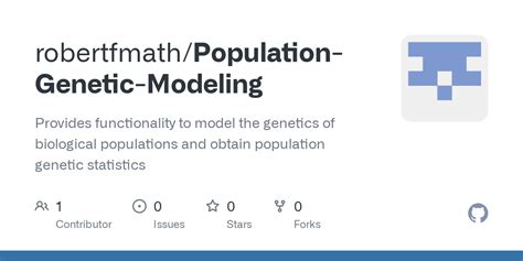 Github Robertfmath Population Genetic Modeling Provides Functionality To Model The Genetics