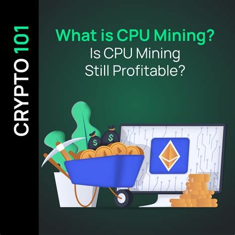 What Is CPU Mining Is CPU Mining Still Profitable