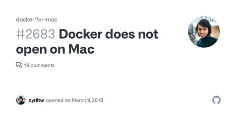 Docker Does Not Open On Mac · Issue 2683 · Dockerfor Mac · Github