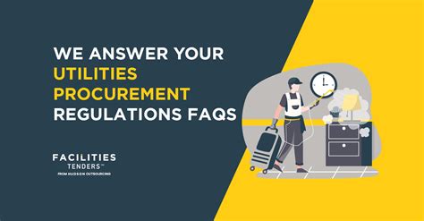 Utilities Procurement Regulations Answering Your Faqs