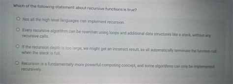 Solved Which Of The Following Statement About Recursive