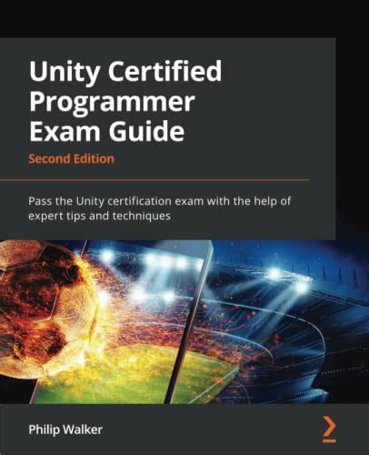 Unity Certified Programmer Exam Guide Pass The Unity Certification