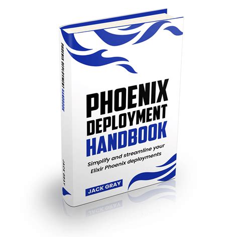 Phoenix Deployment Handbook Staknine