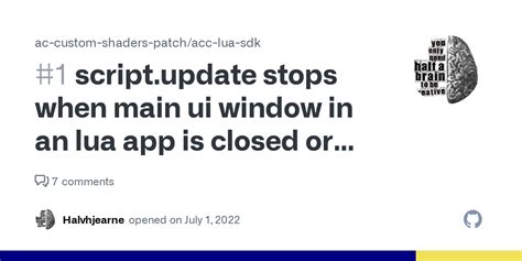 Script Update Stops When Main Ui Window In An Lua App Is Closed Or