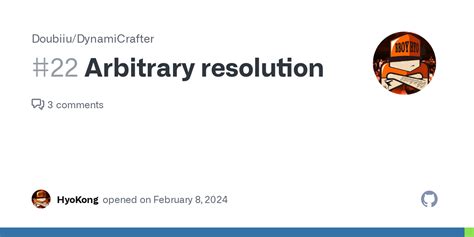 Arbitrary Resolution · Issue 22 · Doubiiudynamicrafter · Github