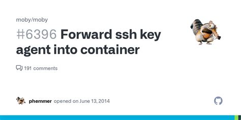 Forward Ssh Key Agent Into Container · Issue 6396 · Mobymoby · Github