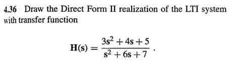 Solved Draw The Direct Form Ii Realization Of The Lti System