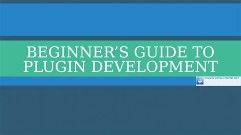 Pptx Beginners Guide To Plugin Development Dokumentips