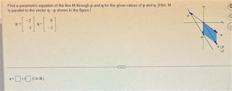 Solved Find A Parametric Equation Of The Line M Th
