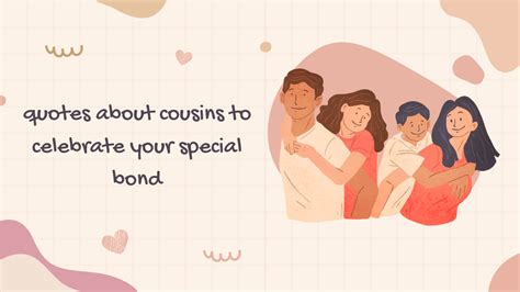 61 Quotes About Cousins To Celebrate Your Special Bond Learn