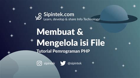 Cara Membuat Membaca Dan Mengubah Isi File Di Php Sipintek Com Sipintek Com