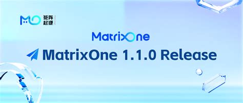 matrixone 1 1 0 release 分布式数据库 matrixorigin infoq写作社区