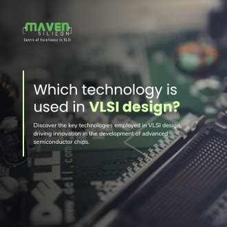 Which Technology Is Used In VLSI Design Maven Silicon