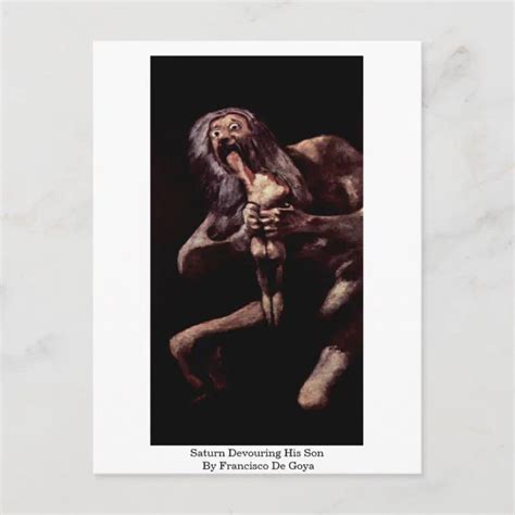 Saturn Devouring His Son By Francisco De Goya Postcard Zazzle