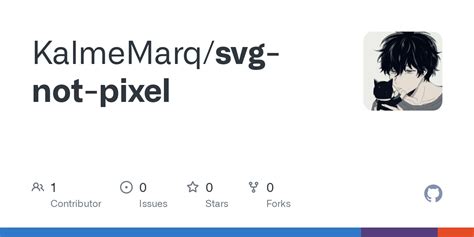 Github Kalmemarqsvg Not Pixel