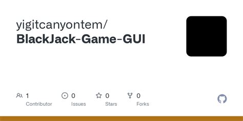 Github Yigitcanyontemblackjack Game Gui
