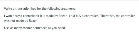 Solved Write A Translation Key For The Following Argument I