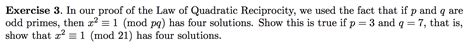 Solved In Our Proof Of The Law Of Quadratic Reciprocity We