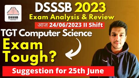DSSSB TGT Computer Science Exam Analysis And Review II Shift Kartik