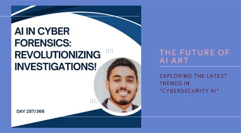 Ai In Cyber Forensics How Artificial Intelligence Is Revolutionizing