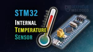 STM32 Internal Temperature Sensor Reading Example Code DeepBlue