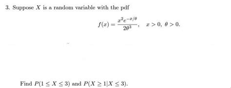 solved 3 suppose x is a random variable with the pdf