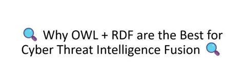 Cyberthreatintelligence Semanticweb Owl Rdf Ontologies Datafusion Cybersecurity