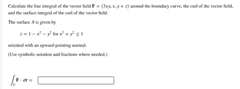 solved calculate the line integral of the vector field f