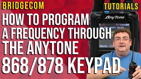 How To Program A Digital Frequency Through The Anytone 868 878 Keypad Bridgecom Systems