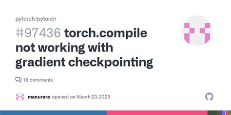 pile not working with gradient checkpointing · issue 97436 · pytorch pytorch · github