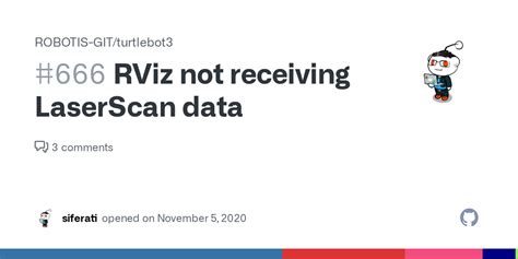Rviz Not Receiving Laserscan Data · Issue 666 · Robotis Gitturtlebot3 · Github