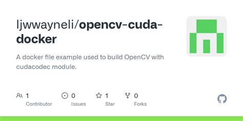 Github Ljwwayneliopencv Cuda Docker A Docker File Example Used To Build Opencv With