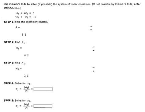 Solved Use Cramer S Rule To Solve If Possible The System Chegg Com