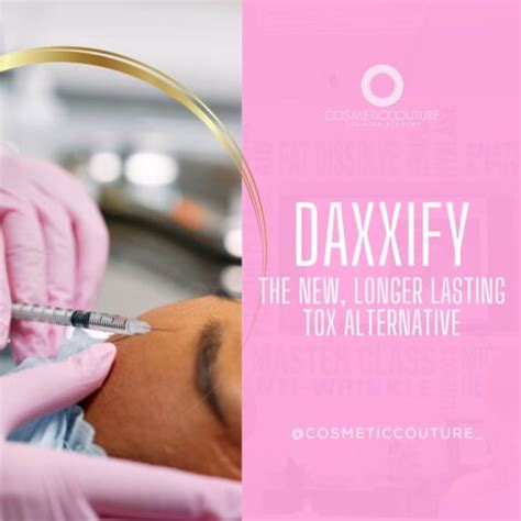 Daxxify The New Longer Lasting Botox Alternative Cosmetic Couture