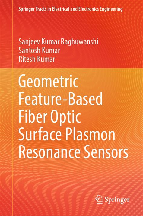 Geometric Feature Based Fiber Optic Surface Plasmon Resonance Sensors Ebook By Sanjeev Kumar