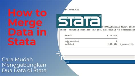 How To Merge Data In Stata Cara Menggabungkan Data Di Stata Youtube
