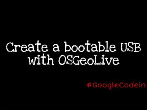How To Create A Bootable USB With OSGeoLive YouTube