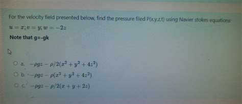 Solved For The Velocity Field Presented Below Find The Chegg