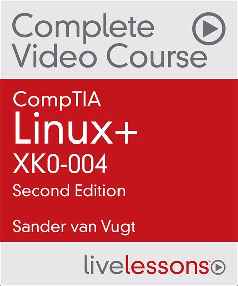 comptia linux xk0 004 complete video course 2nd edition pearson it