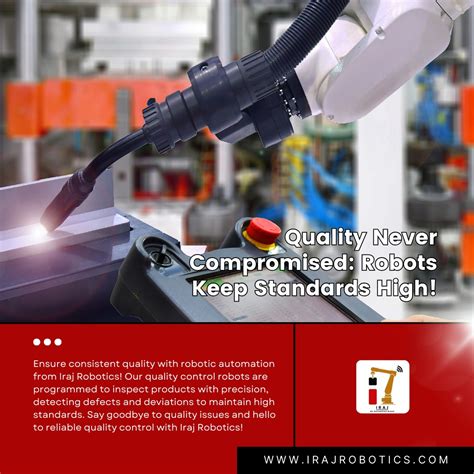 Irajrobotics Ensure Consistent Quality With Robotic