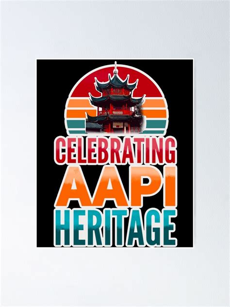 Celebrating Aapi Heritage V2 Poster For Sale By Mwebba2005 Redbubble