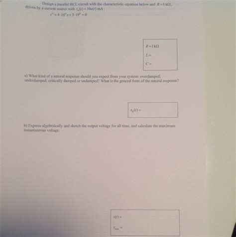 Solved Design A Parallel RCL Circuit With The Characteristic Chegg Com