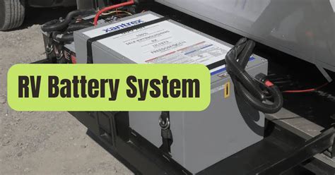 Ultimate Rv Battery Guide Rving Beginner