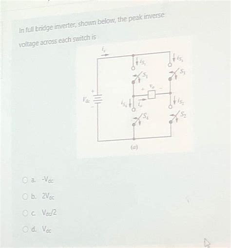 [solved] Sollllll In Full Bridge Inverter Shown Below The